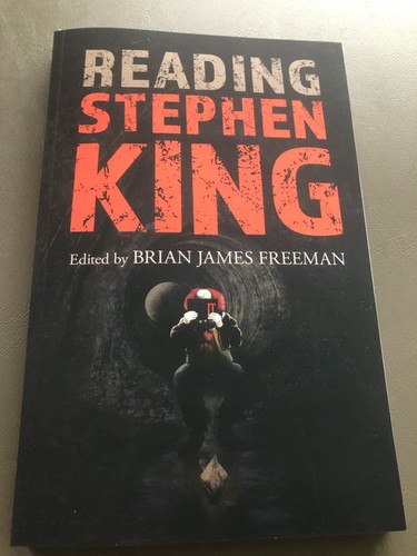 Reading Stephen King Edited by Brian James Freeman Trade Paperback ...