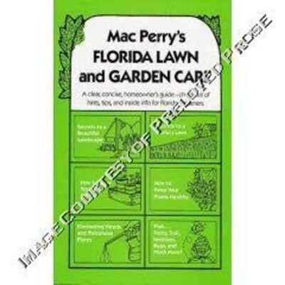 Mac Perry's Florida Lawn and Garden Care Paperback Mac Perry ...