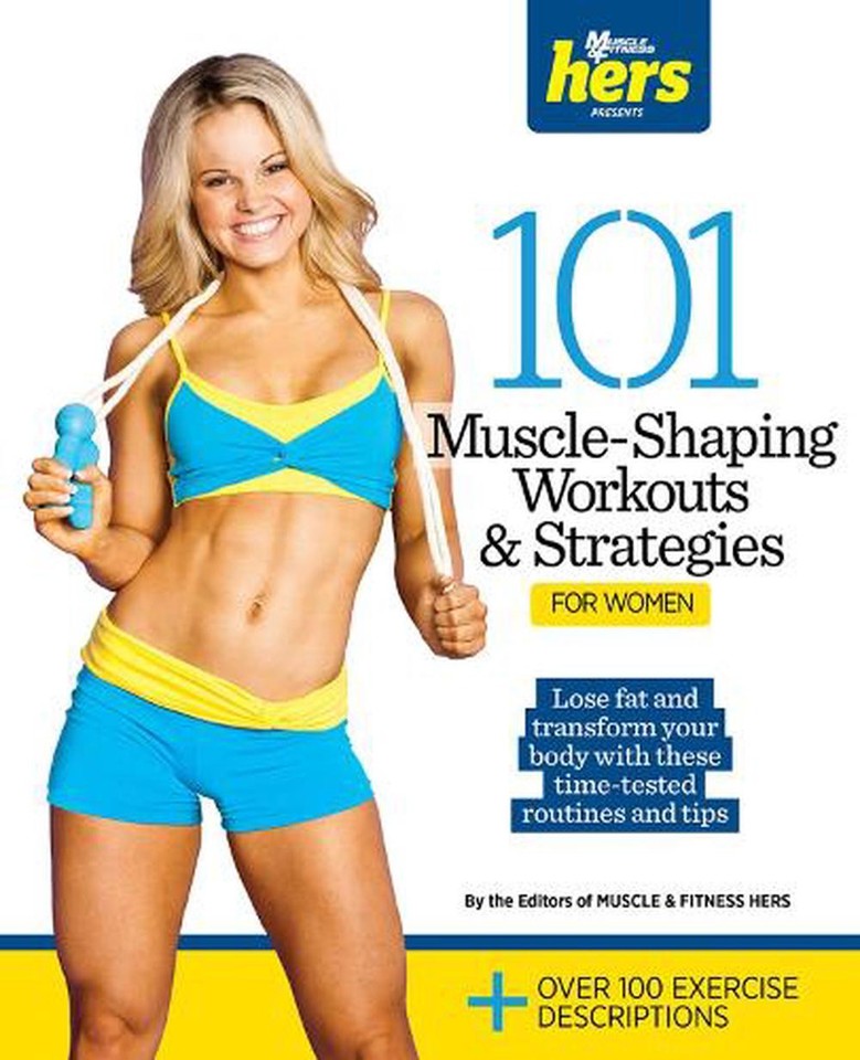 101 Muscle-shaping Workouts & Strategies for Women by Muscle & Fitness (English) | eBay