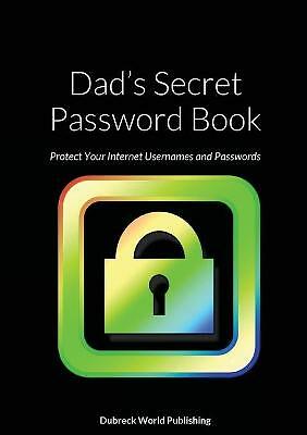 Dad's Secret Password Book: Protect Your Internet Usernames and ...