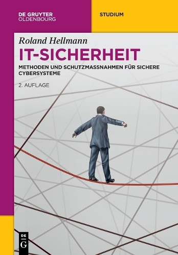 Roland Hellmann IT-Sicherheit (Taschenbuch) de Gruyter Studium (US ...