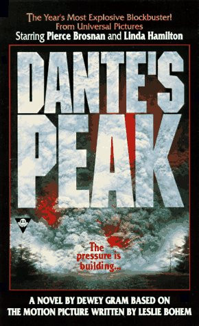DANTE'S PEAK By Dewey Gram & Leslie Bohem 9781572972704 | eBay