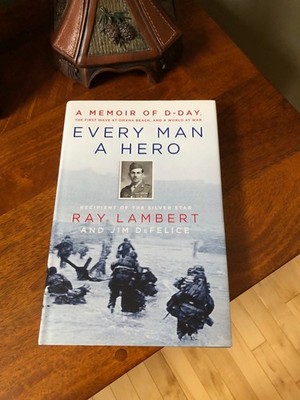 WWII **SIGNED** D-DAY MEMOIR VETERAN RAY LAMBERT OMAHA BEACH 1ST WAVE ...