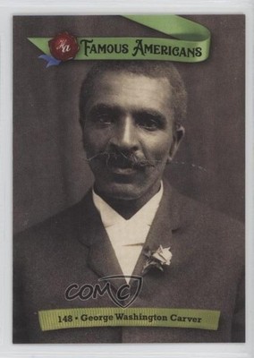 2021 Historic Auto Famous Americans George Washington Carver #148 13a1 ...