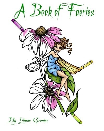 A BOOK OF FAERIES: A BOOK OF FAERIES By Liliane Grenier & Potential ...