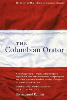David W. Blight The Columbian Orator (Paperback) (US IMPORT ...
