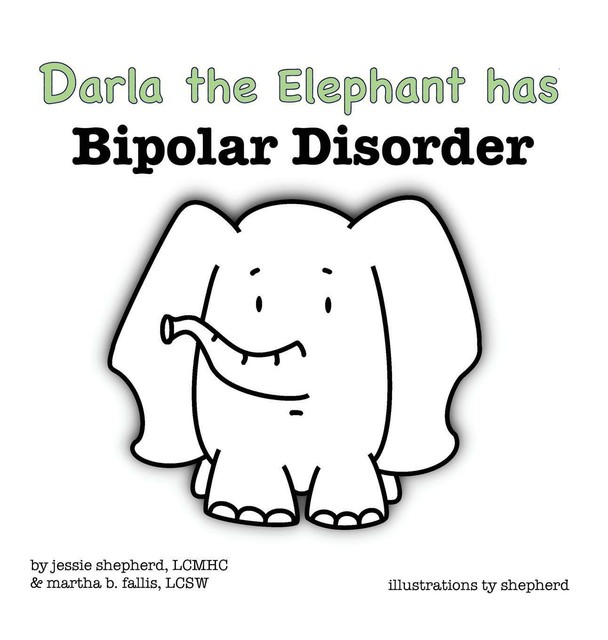 Darla The Elephant Has Bipolar Disorder von Jessie Shepherd (2017 ...
