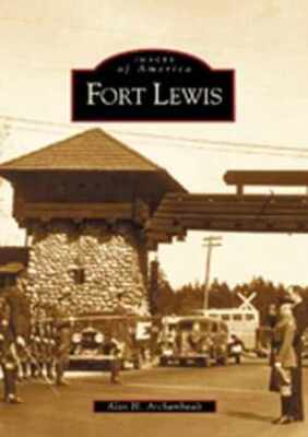 Fort Lewis (WA) (Images of America) - Paperback, by Archambault Alan H ...