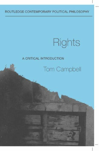 Rights: A Critical Introduction (Routledge Contempor by Campbell, Tom ...