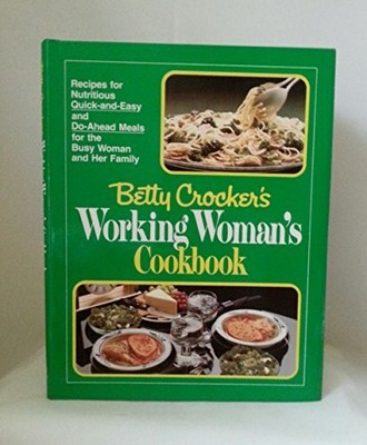 Betty Crocker's Working Woman's Cookbook 9780394523057 | eBay