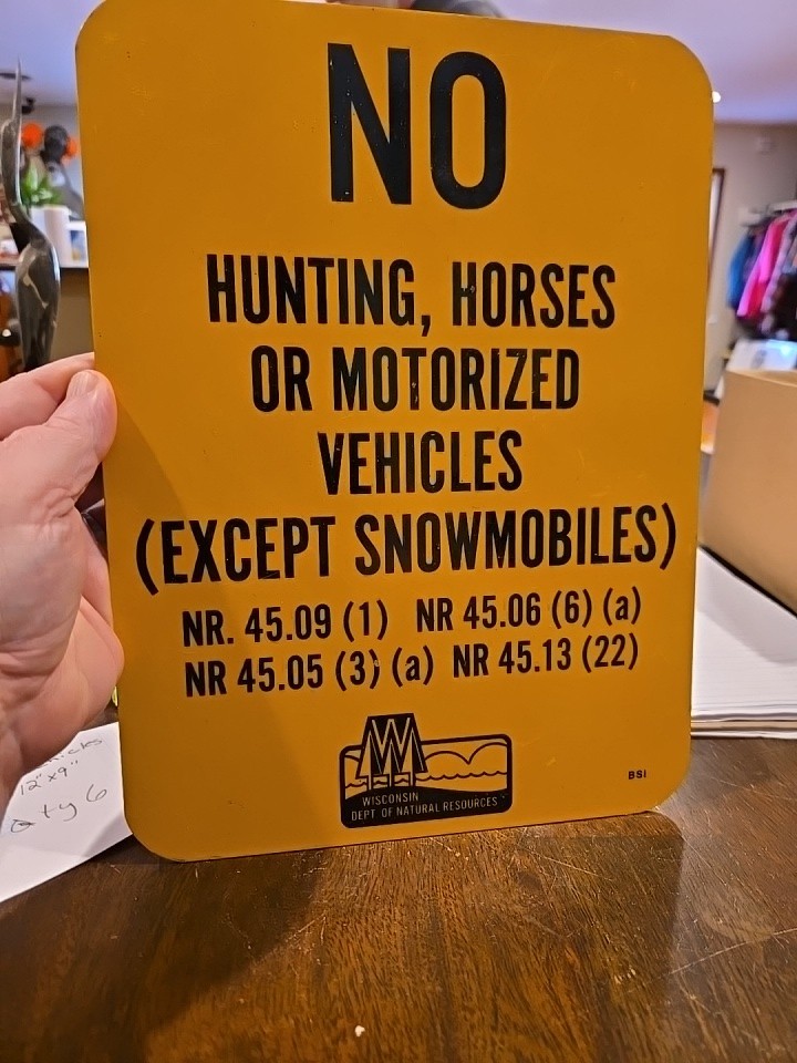 Vintage Wisconsin DNR Sign No Hunting, Horses or Motorized Vehicles | eBay