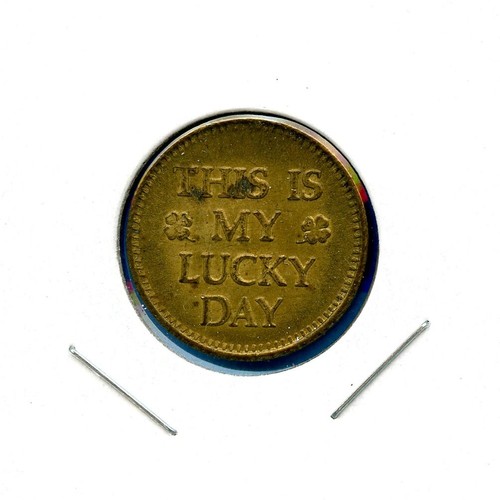 This is my Lucky Day Token 7/8" Good Luck Coin No Cash Value Medal | eBay