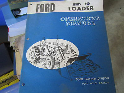 FORD 740 LOADER OPERATORS MANUAL | eBay