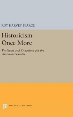 Roy Harvey Pearce Historicism Once More (Hardback) (US IMPORT ...