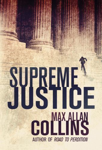 Supreme Justice by Collins, Max Allan 9781612185309| eBay
