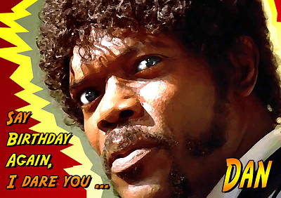 Pulp Fiction Samuel L. Jackson Jules BMF Happy Birthday PERSONALISED ...