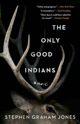 The Only Good Indians by Stephen Graham Jones: New 9781982136451| eBay