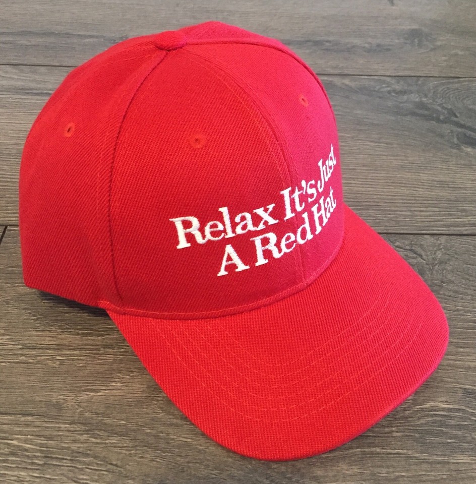 Relax It’s Just A Red Hat MAGA Hat TRUMP 2024 MAKE AMERICA GREAT AGAIN ...
