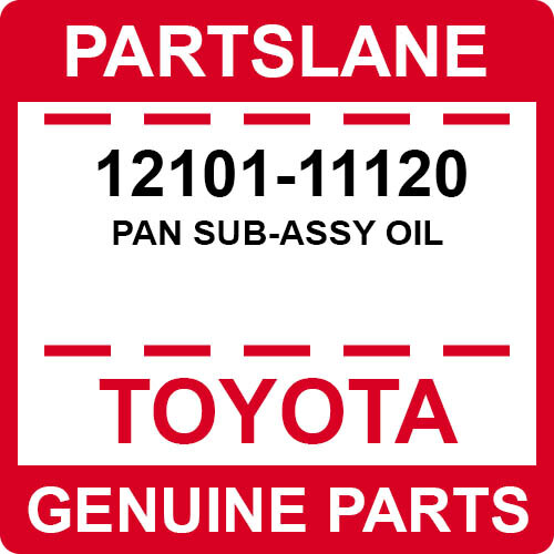 12101-11120 Toyota Pan Sub-assy Oil 1210111120 Genuine OEM Part for ...