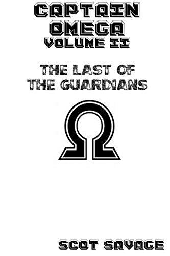 Captain Omega Volume 2: The Last of the Guardians 9781387238026| eBay