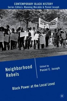Neighborhood Rebels: Black Power at the Local Level by P. Joseph ...