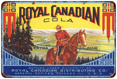 Royal Canadian Cola Soda Pop Advertising Vintage Look Reproduction ...