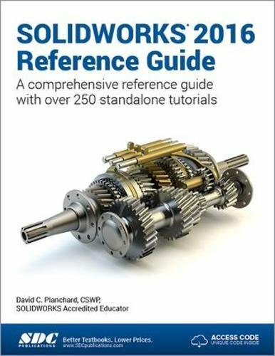 SOLIDWORKS 2016 Reference Guide (Including unique access code ...