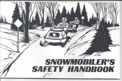 1986 Snowmobiler's Safety Handbook Snowmobile Safety and Certification ...