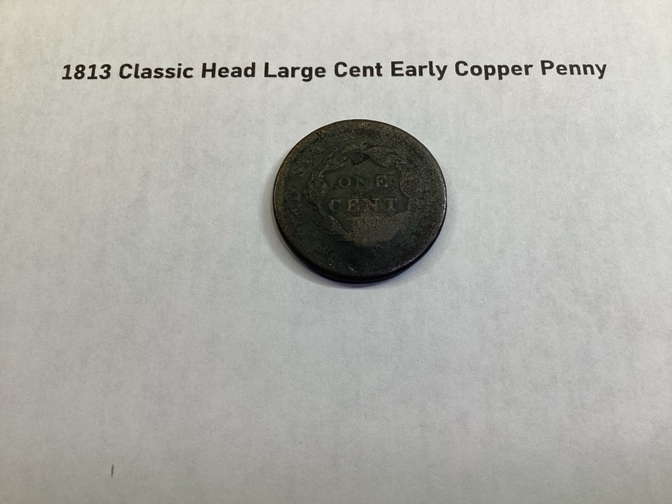 1813 Classic Head Large Cent 213 Year Old Early Copper Cent 020626 10ae ...