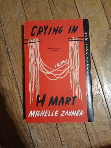 Crying in H Mart by Michelle Zauner (2021, Trade Paperback ...