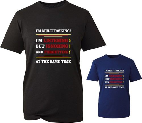 I'm Multi Tasking Funny Sarcastic T-Shirt Joke Rude Attitude Birthday ...
