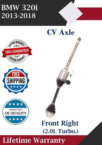 New OE Front Right CV Axle For 2013-2018 BMW 320i 2.0L Turbo Lifetime ...