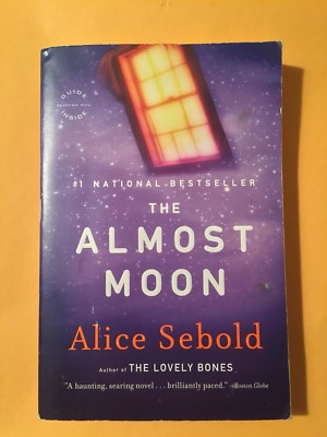 The Almost Moon by Alice Sebold (2007, Paperback) 9780316004305| eBay