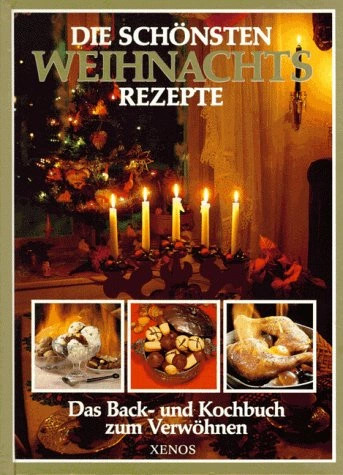 Xenos Die schönsten Weihnachtsrezepte Kochbuch Hardcover Backen Kochen ...