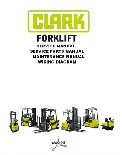CLARK-FORKLIFT-SERVICE MANUAL-PARTS MANUAL-WIRING DIAGRAM | eBay