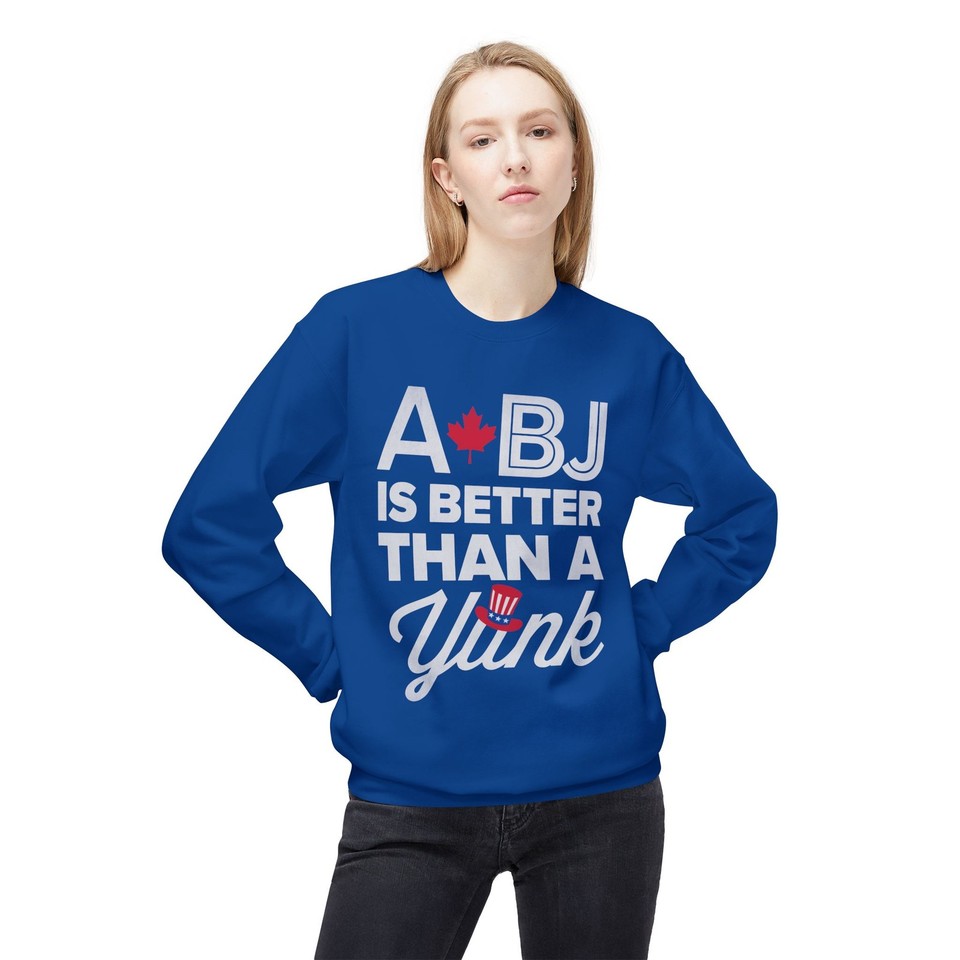 A BJ Is Better Than A Yank Sweatshirt | eBay