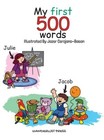 My First 500 Words: Build Your Child's Vocabulary The Fun Way: Search ...