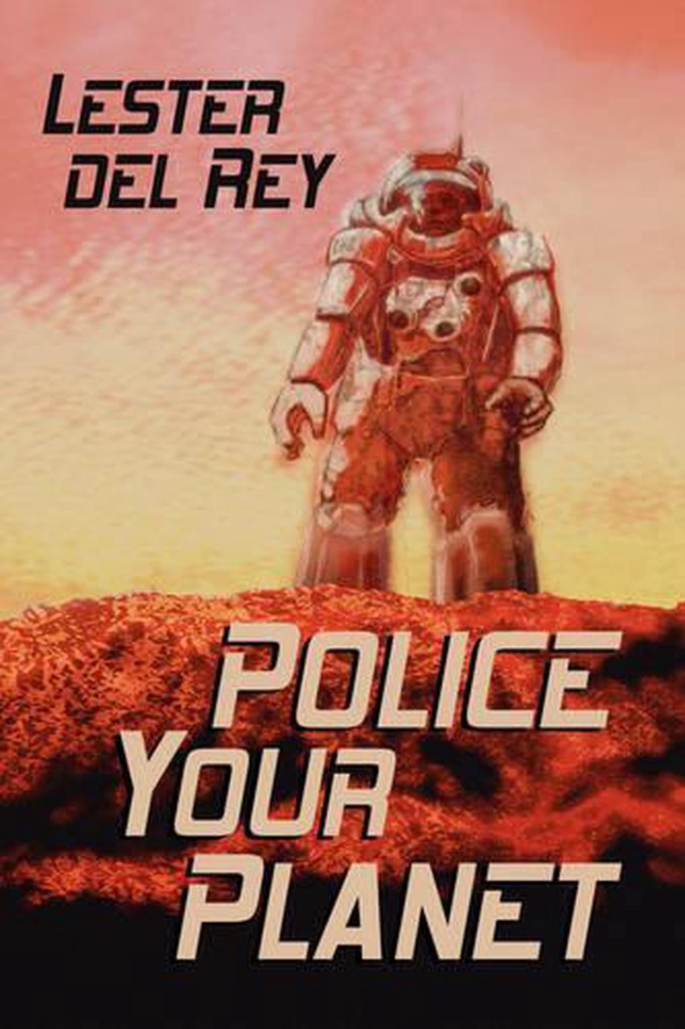 Police Your Planet by Lester, del Rey (English) Paperback Book ...