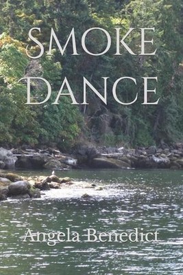 Smoke Dance by Angela C. Benedict Paperback Book | eBay
