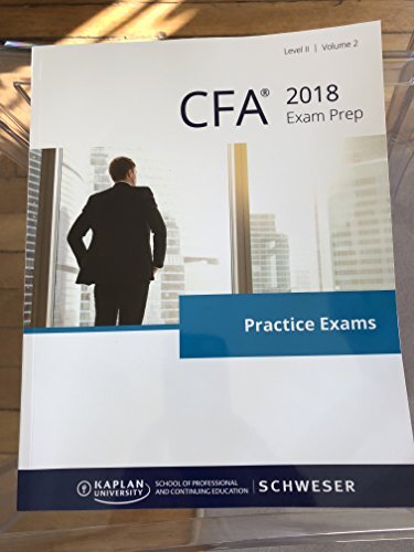 CFA 2018 Level 2 Practice Exams - Volume 2 by Kaplan Schweser Book The Fast Free 1475459866 | eBay