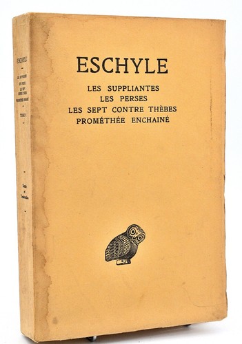 Eschyle : LES SUPPLIANTES-LES PERSES[...] Les Belles Lettres, bilingue ...