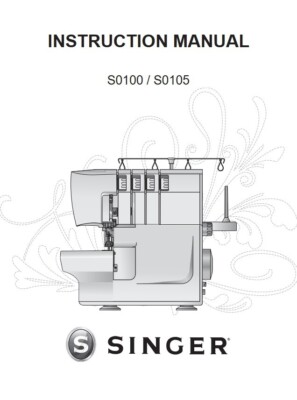 SINGER S0100 S0105 Serger Sewing Machine Operation Instruction Manual ...