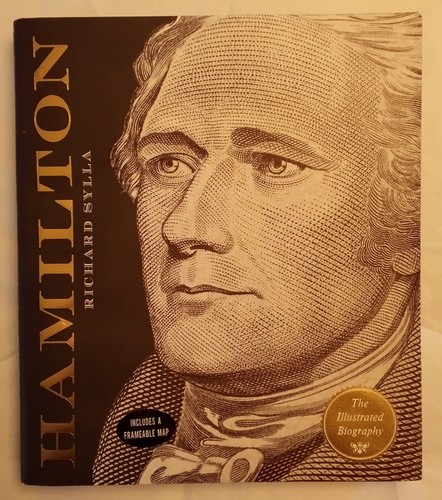 Alexander Hamilton The Illustrated Biography by Richard Sylla 2016 | eBay