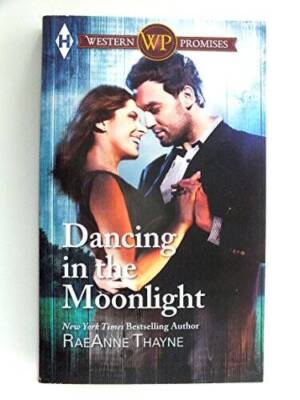 Dancing in the Moonlight - Paperback By RaeAnne Thayne - GOOD | eBay