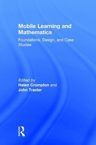 Mobile Learning and Mathematics : Foundations, Design, and Case Studies ...