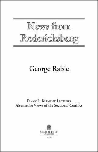 News from Fredericksburg by George Rable (2000, Trade Paperback) for ...