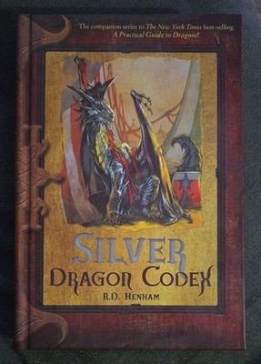 Silver Dragon Codex Hardcover R. D. Henham 9780786952533| eBay