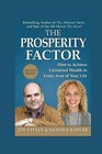 The Prosperity Factor How Achieve Unlimited Wealth in Every by Kimler ...