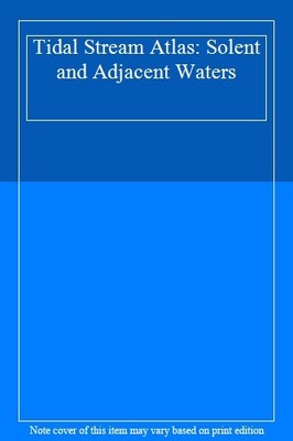 Tidal Stream Atlas: Solent and Adjacent Waters | eBay