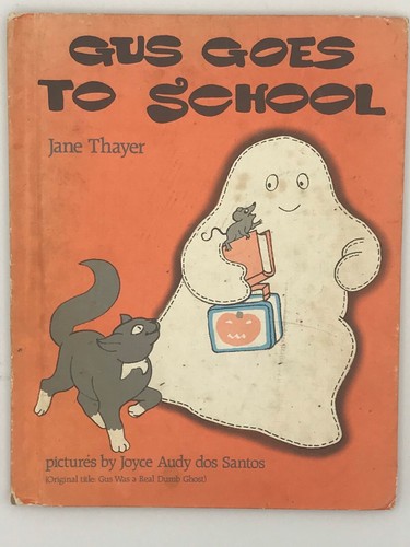 Gus Goes To School by Jan Thayer 1982 Weekly Reader Children’s Book ...